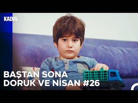 Baştan Sona Nisan ve Doruk Part 26 - Kadın
