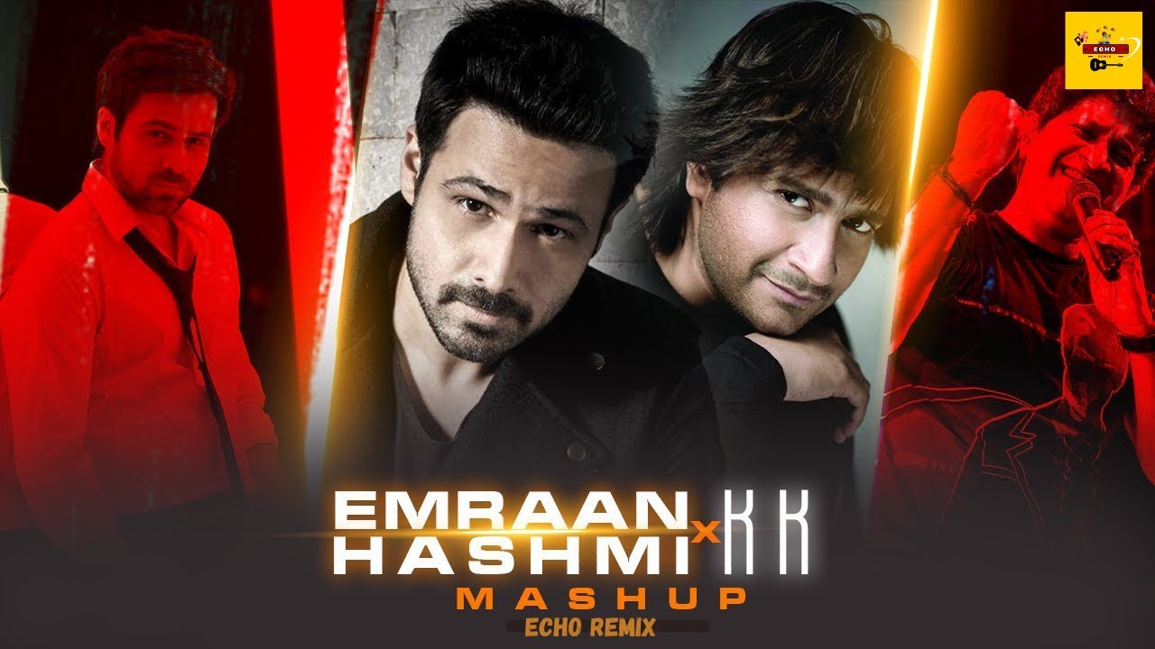 Emraan Hashmi X KK Mashup 2024 | Old is Gold | ECHO REMIX | || - YouTube