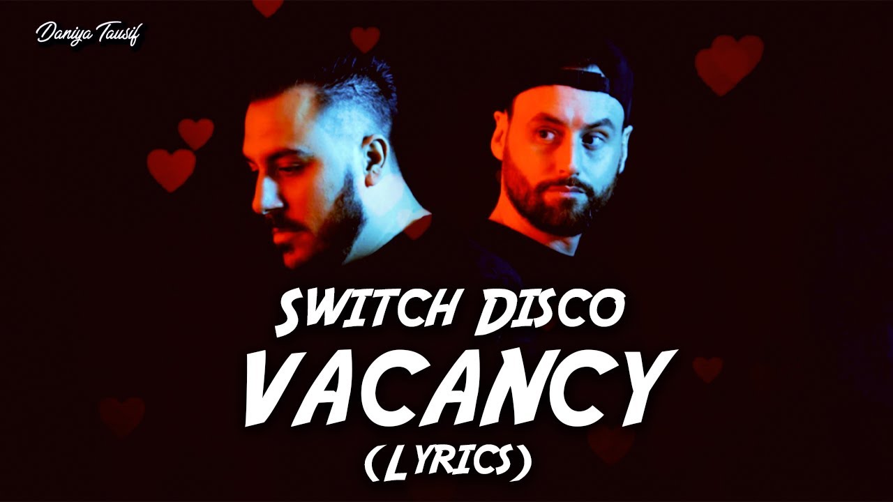 Switch Disco - VACANCY (Lyrics) - YouTube