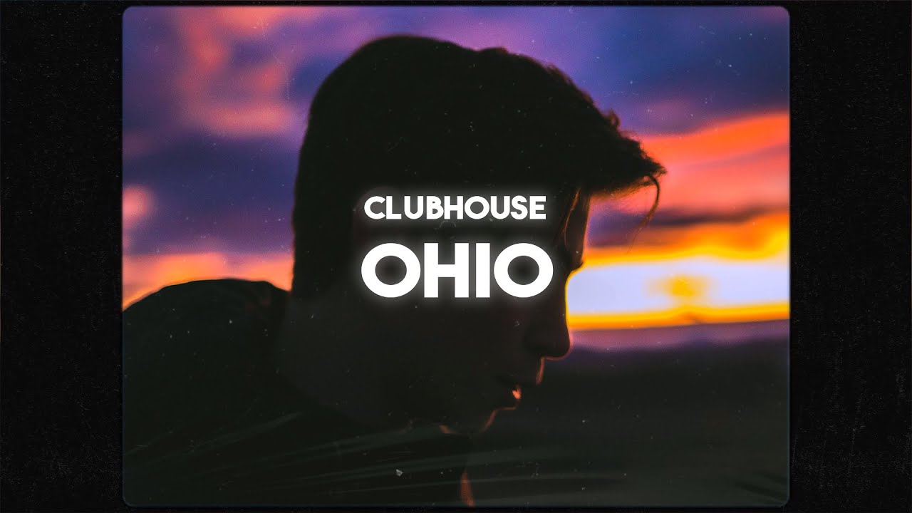 Clubhouse - Ohio (Lyrics) - YouTube