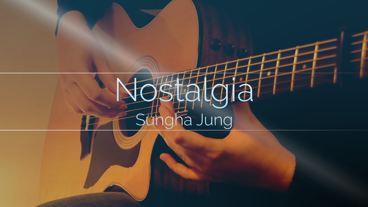 Sungha Jung - Nostalgia - Fingerstyle Guitar - YouTube Music