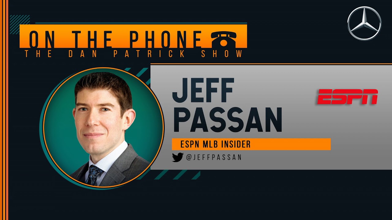 Jeff Passan on the Dan Patrick Show (Full Interview) 04/28/20 - YouTube