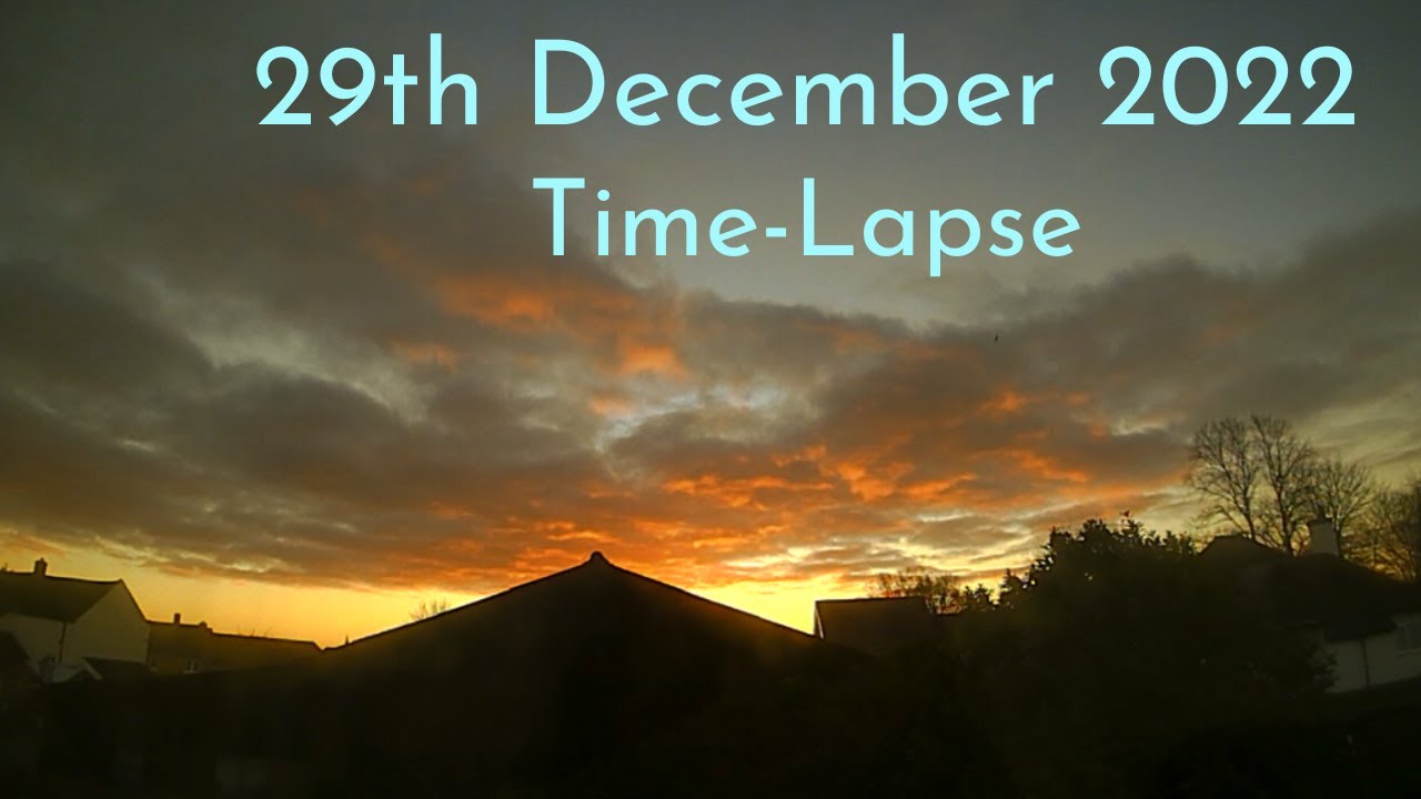 29 December 2022 Time-Lapse - YouTube
