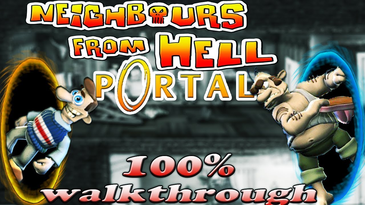Neighbours From Hell PORTAL - ALL Seasons [100% walkthrough] - YouTube