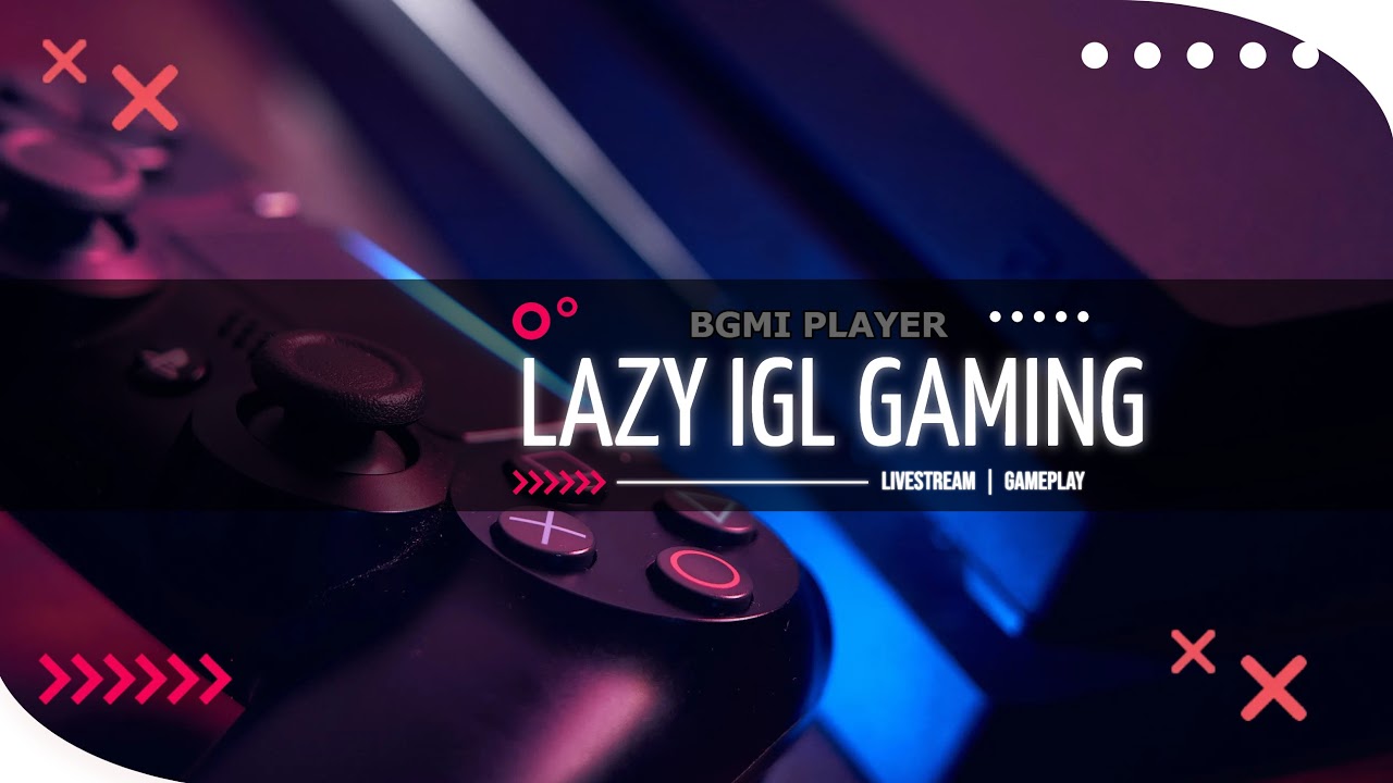 Live streaming of LAZY IGL GAMING - YouTube