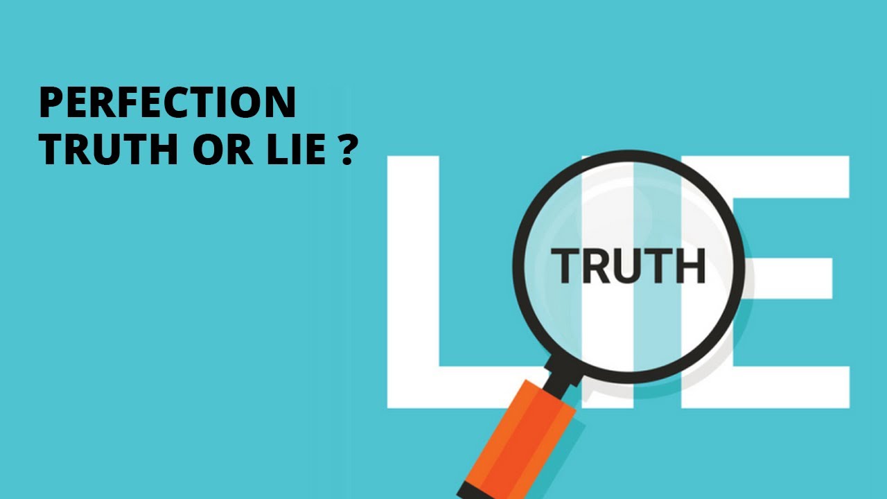 The Truth And Lie About Perfection - YouTube