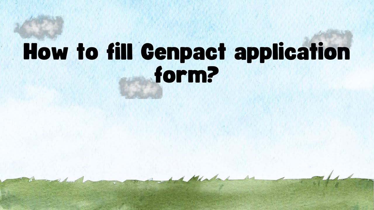 How to fill Genpact application form? - YouTube