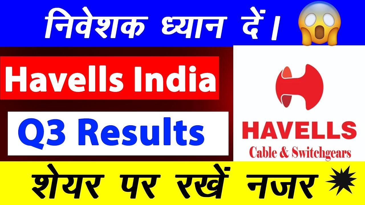 Havells India Q3 Results | Havells India Share Latest News # ...