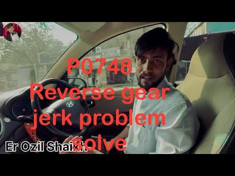 P0748 Pressure Solenoid Control A Hyundai i10 Reverse gear jerk probelm ...