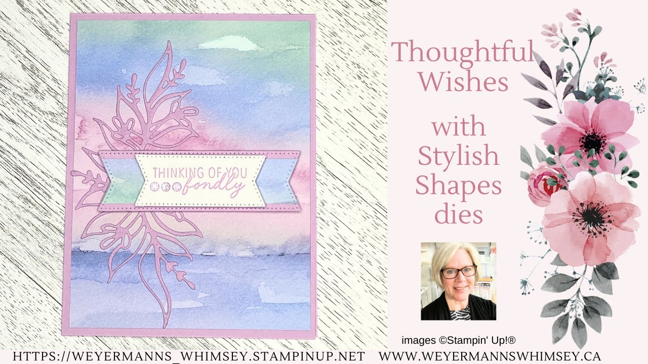 Thoughtful Wishes card idea 4 of 4 with Thoughtful Journey DSP - YouTube