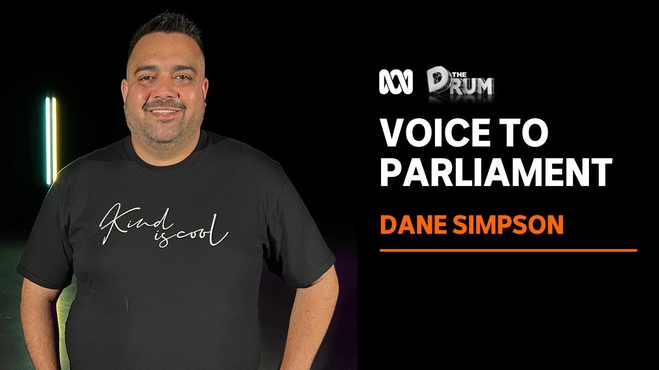 Dane Simpson believes the Voice will give Aboriginal people a genuine ...