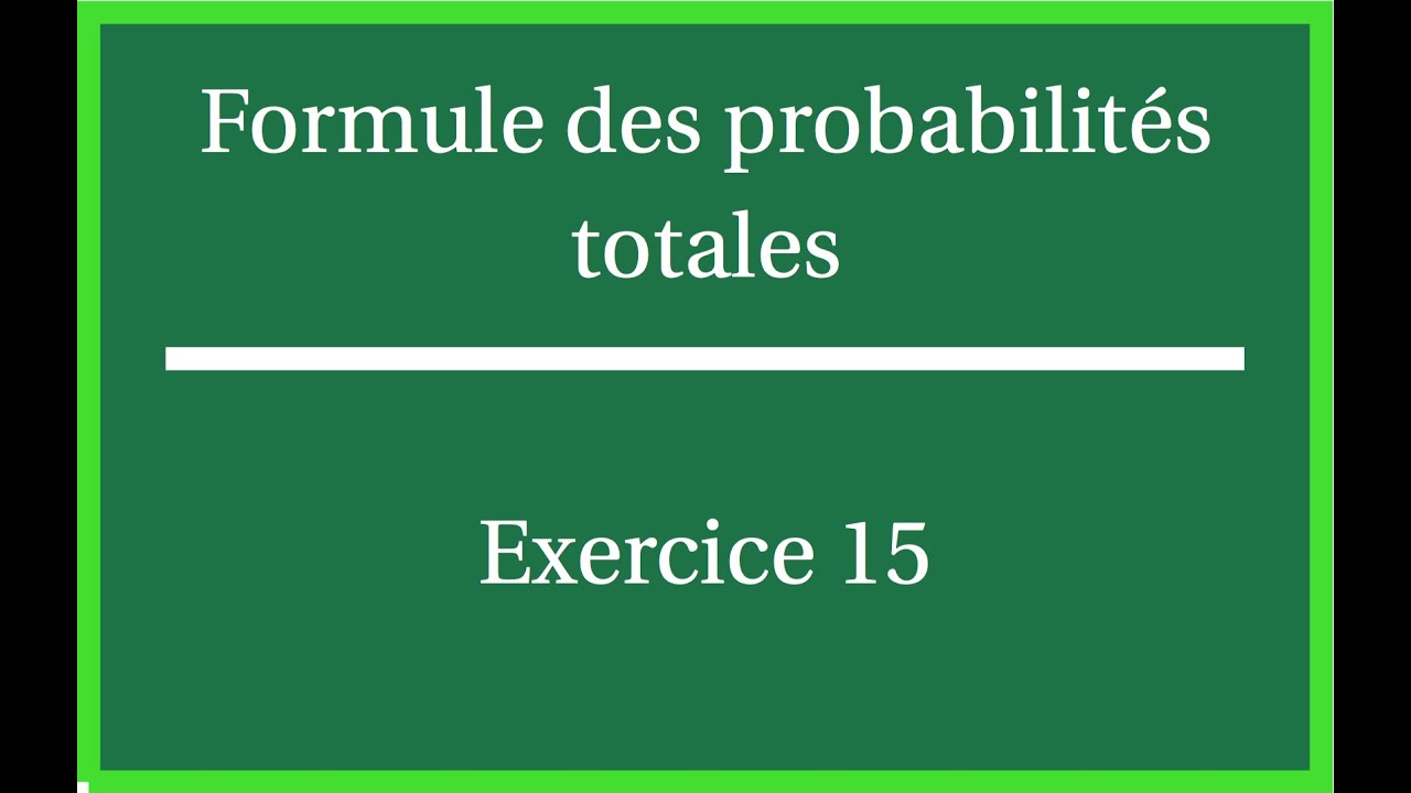 Exercice Probabilités : Formule des probabilités totales - YouTube