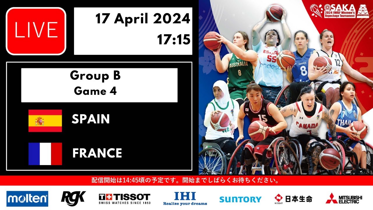 Spain vs France | 2024 IWBF Women's Repechage Game 4 - Last Chance for ...