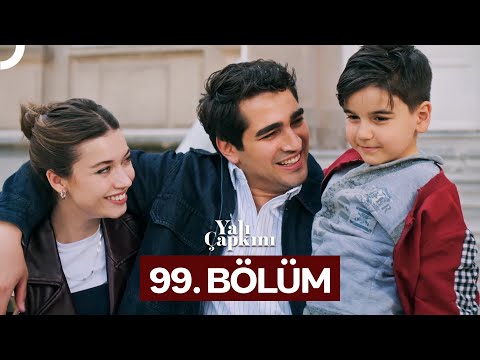 Yalı Çapkını 99. Bölüm