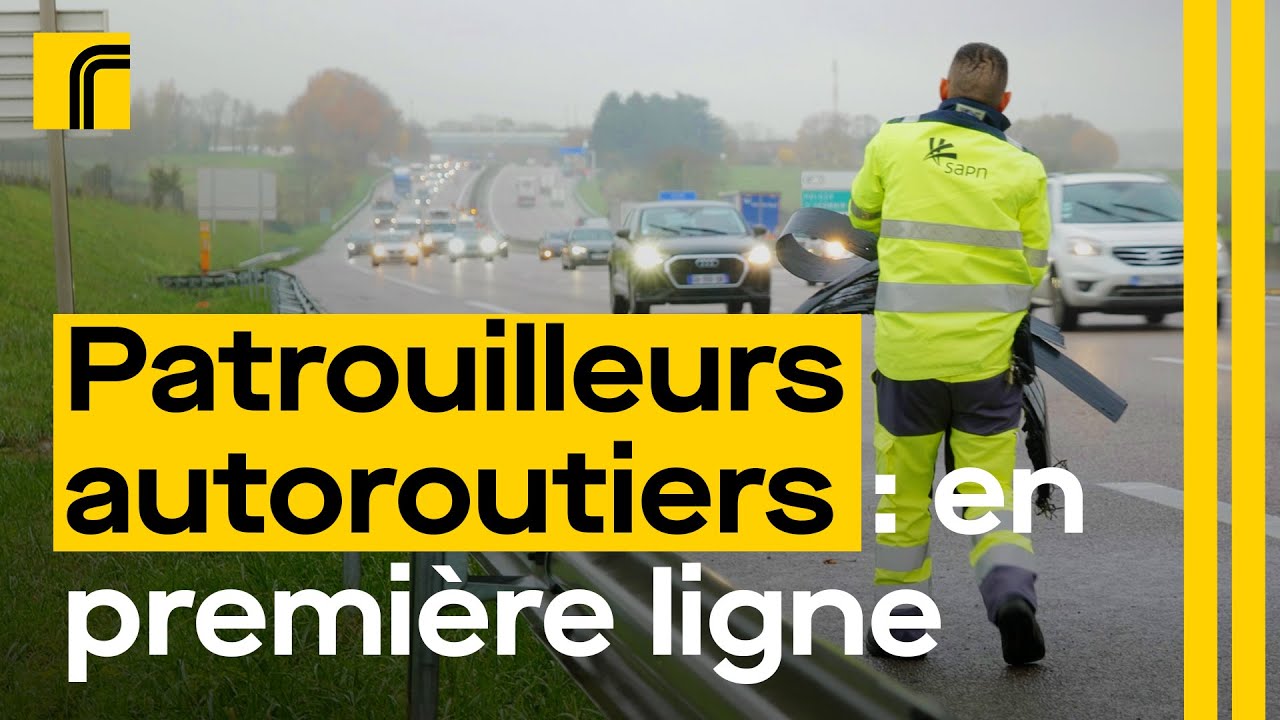 Les coulisses du métier de patrouilleur autoroutier : « Faites ...