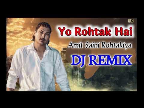 yo rohtak se mere bhai dj remix song || 4k new song amit Saini rohtakiya remix# ...