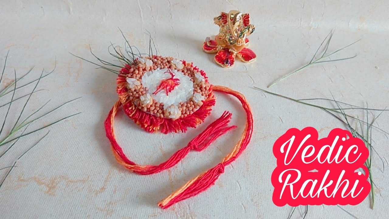 Vedic Rakhi | Traditional Rakshasutra | DIY - YouTube