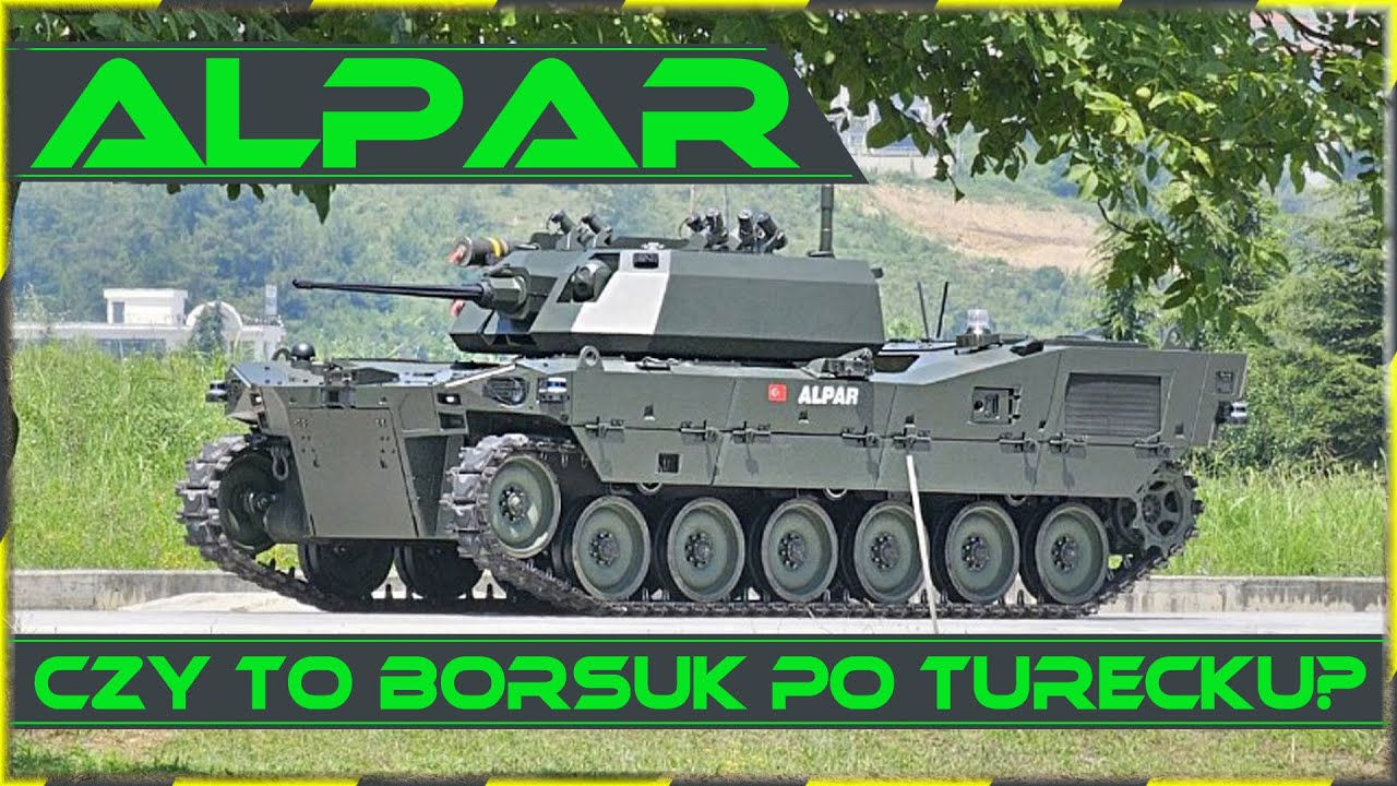 ALPAR - czy to BORSUK po turecku? Nowoczesny turecki pojazd wojskowy ...