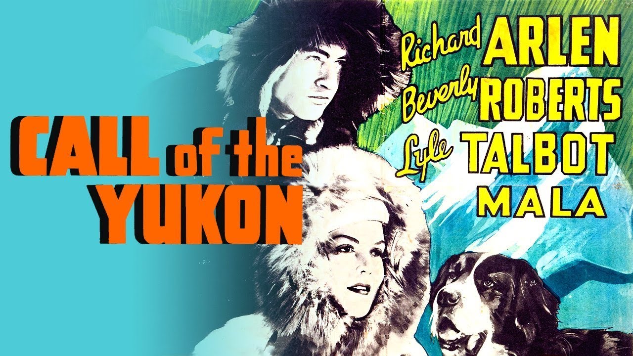 Call of the Yukon 1938, dir John T Coyle and B Reeves Eason Starring Richard Arlen - YouTube