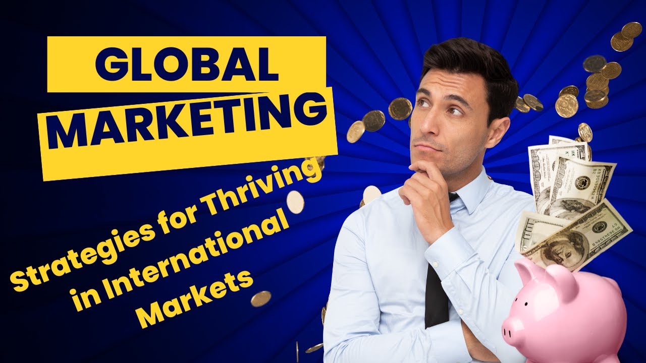 Mastering Global Marketing 🌍 | Strategies for Success in International ...