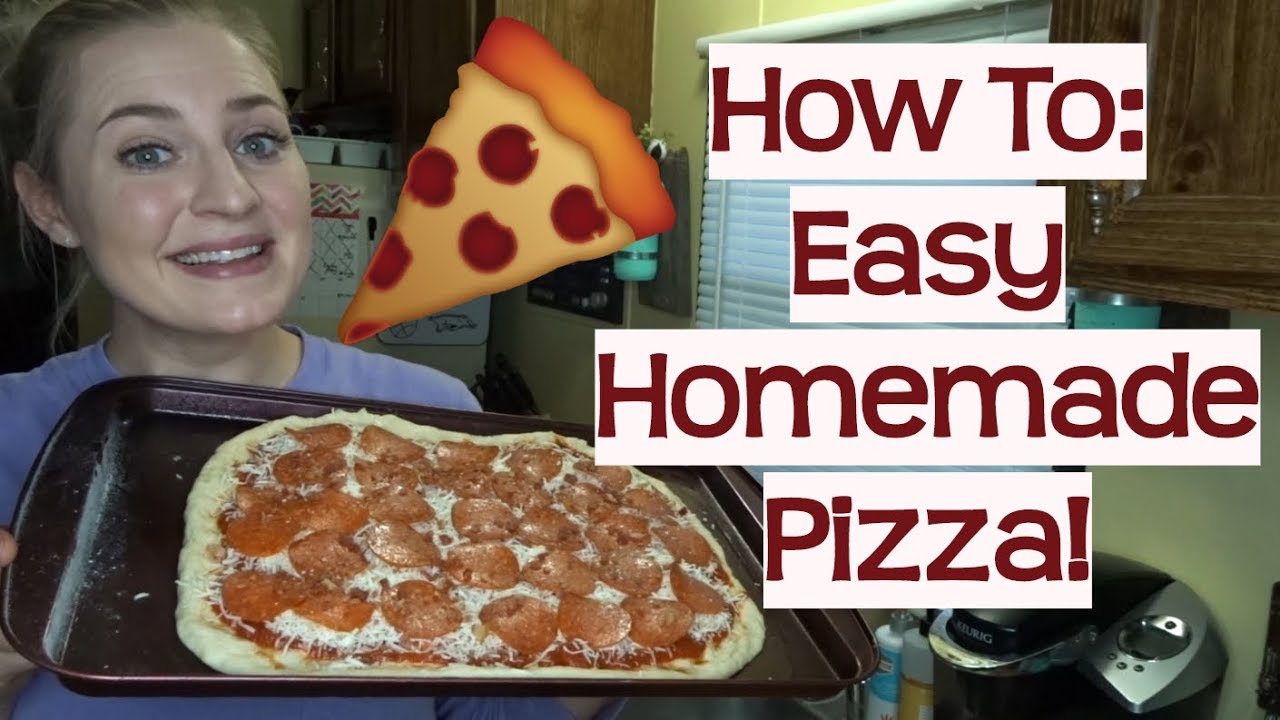 How To: Easy Homemade Pizza! - YouTube