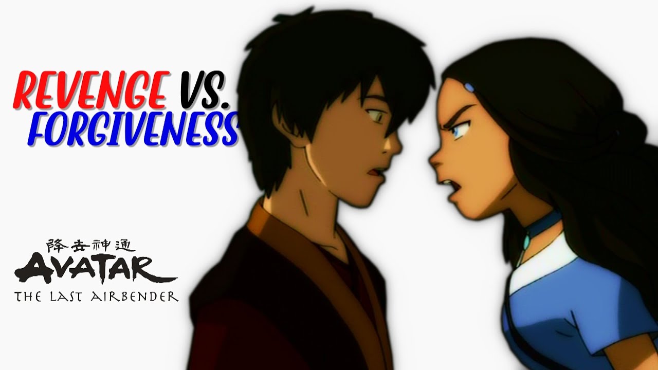 How to Forgive Anyone Who Hurt You, as Shown in "Avatar: The Last ...