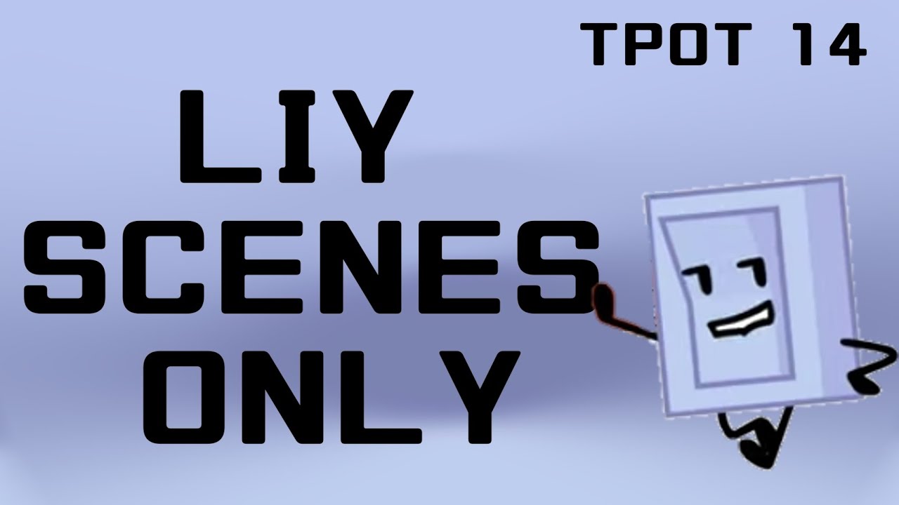 Liy Scenes Only (TPOT 14) - YouTube