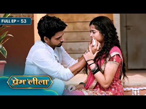 Prem Leela | Full EP - 53 | Secret of the NGO, Rescue from the Jungle, and the Battle of Prem-Laa...