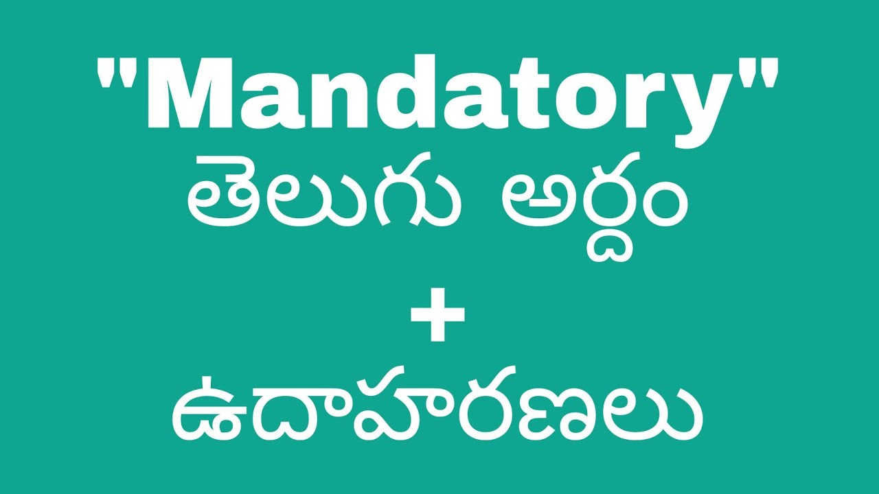 Mandatory Meaning In Telugu With Examples meaningintelugu YouTube mandatory-meaning-in-telugu-with-examples-meaningintelugu-youtube