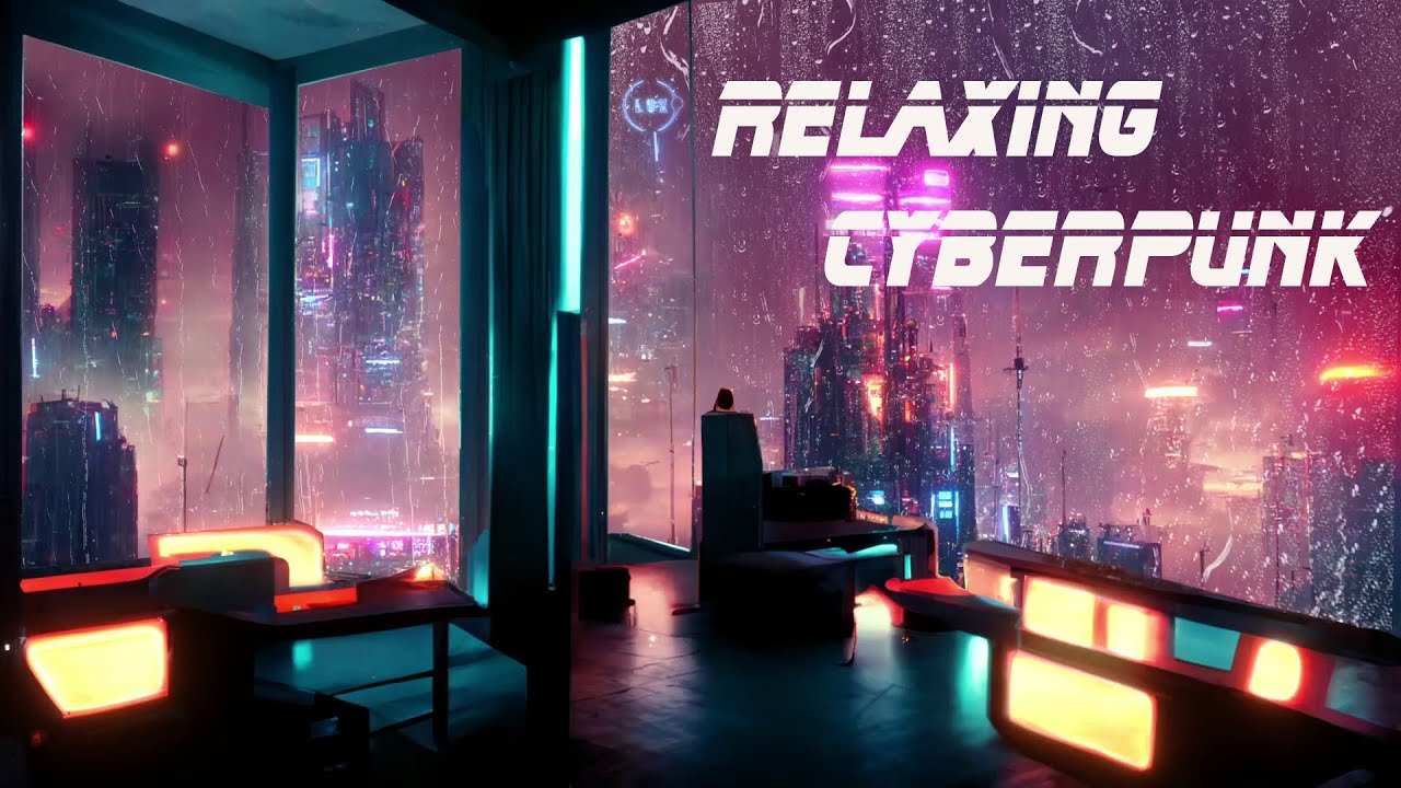 Relax in your Apartment in the Cyberpunk City + Cyberpunk Ambient Music ...