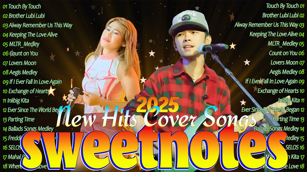 SWEETNOTES Love Songs Playlist 2025💓Sweetnotes Cover Songs Playlist ...