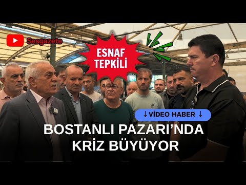 Bostanlı Pazarı’nda Kriz Büyüyor: Esnaf Tepkili, Belediye Kararlı | İzmir’de Gergin Günler