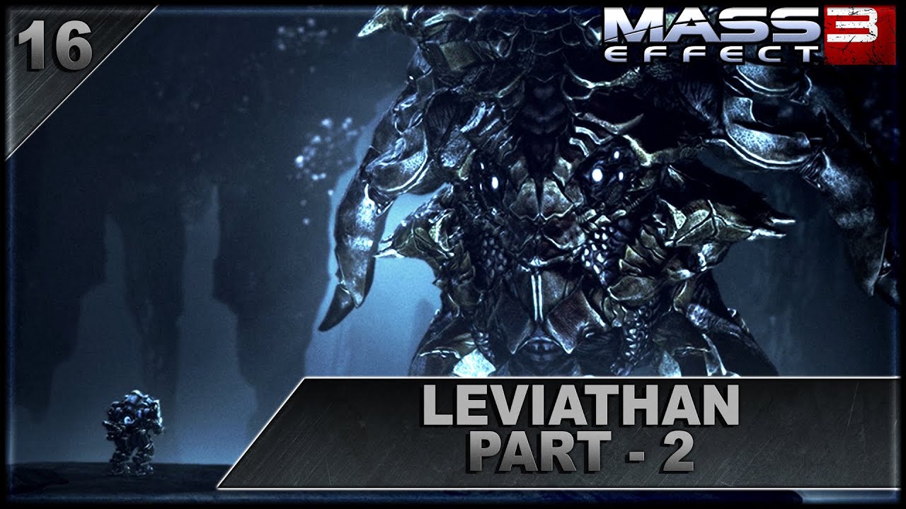 Mass Effect 3 | 16 | Leviathan Part - 2 - YouTube