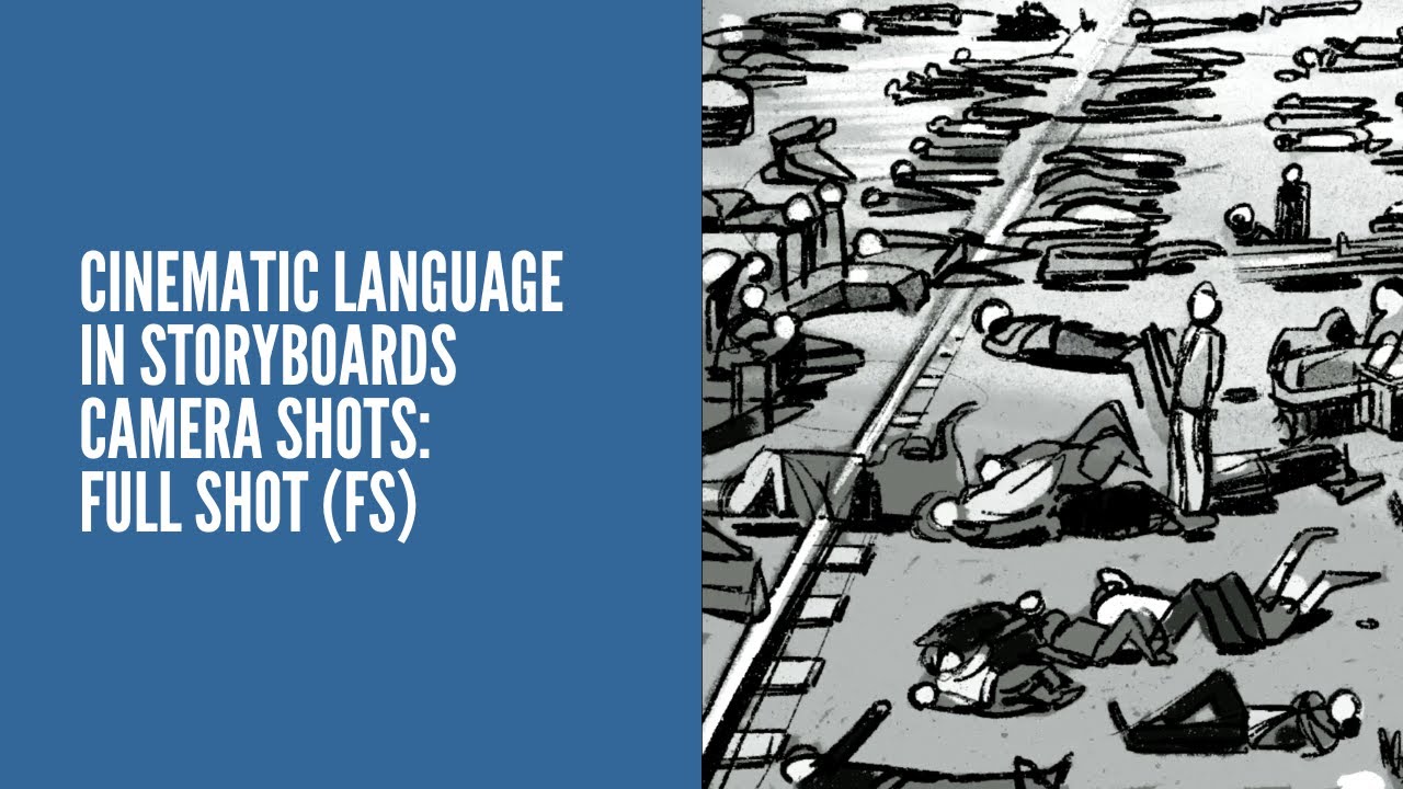 2 | CINEMATIC LANGUAGE IN STORYBOARDS | CAMERA SHOTS | LONG SHOT (LS) # ...