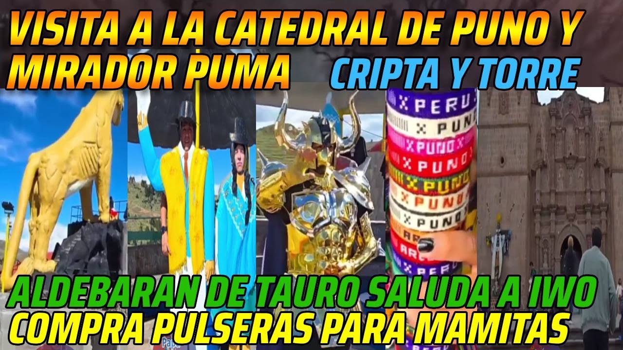 😂VISITA A LA CATEDRAL DE PUNO Y MIRADOR PUMA😂COMPRA PULSERAS PARA LAS ...