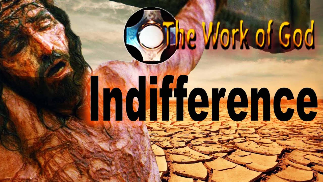 Indifference - The sin that hurts God the most - YouTube