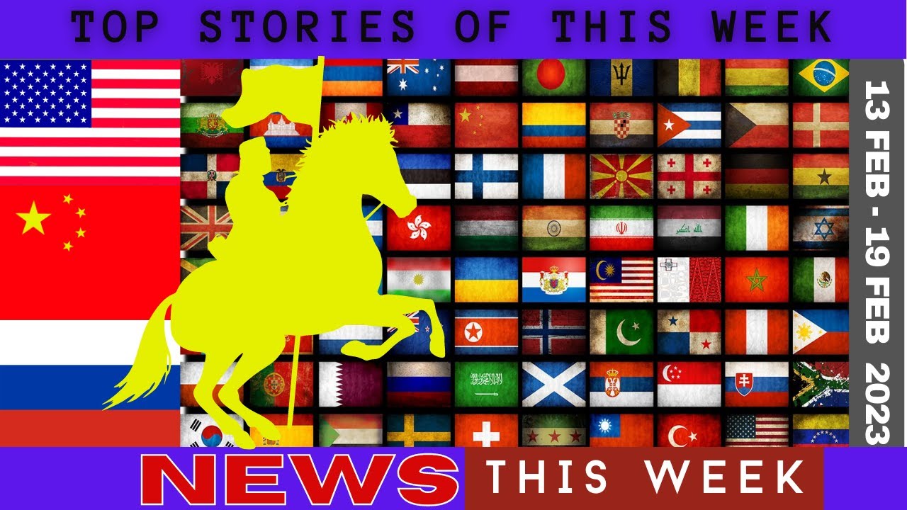 News This Week | Week's Top News and Developments | 13 Feb - 19 Feb ...