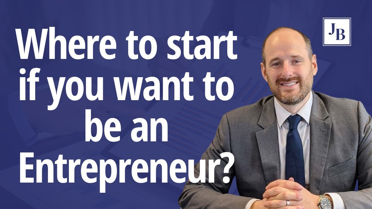 Where to start if you want to be an Entrepreneur? - YouTube