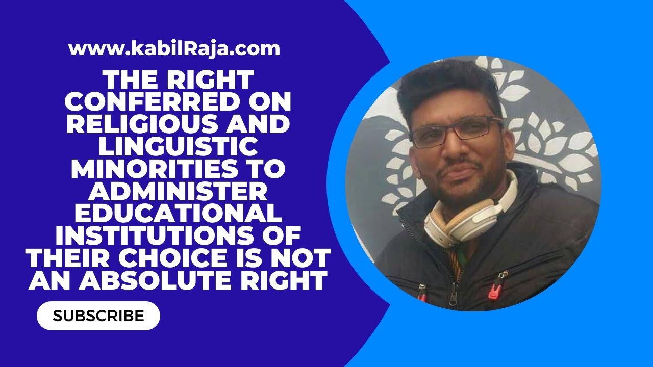 The right conferred on religious and linguistic minorities to ...