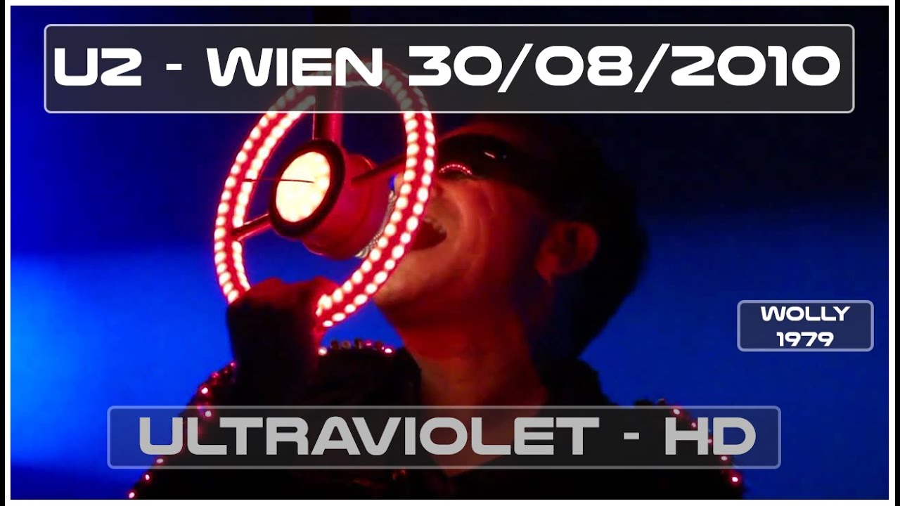 U2 - Ultraviolet - Wien - 30/08/2010 (HD) - YouTube