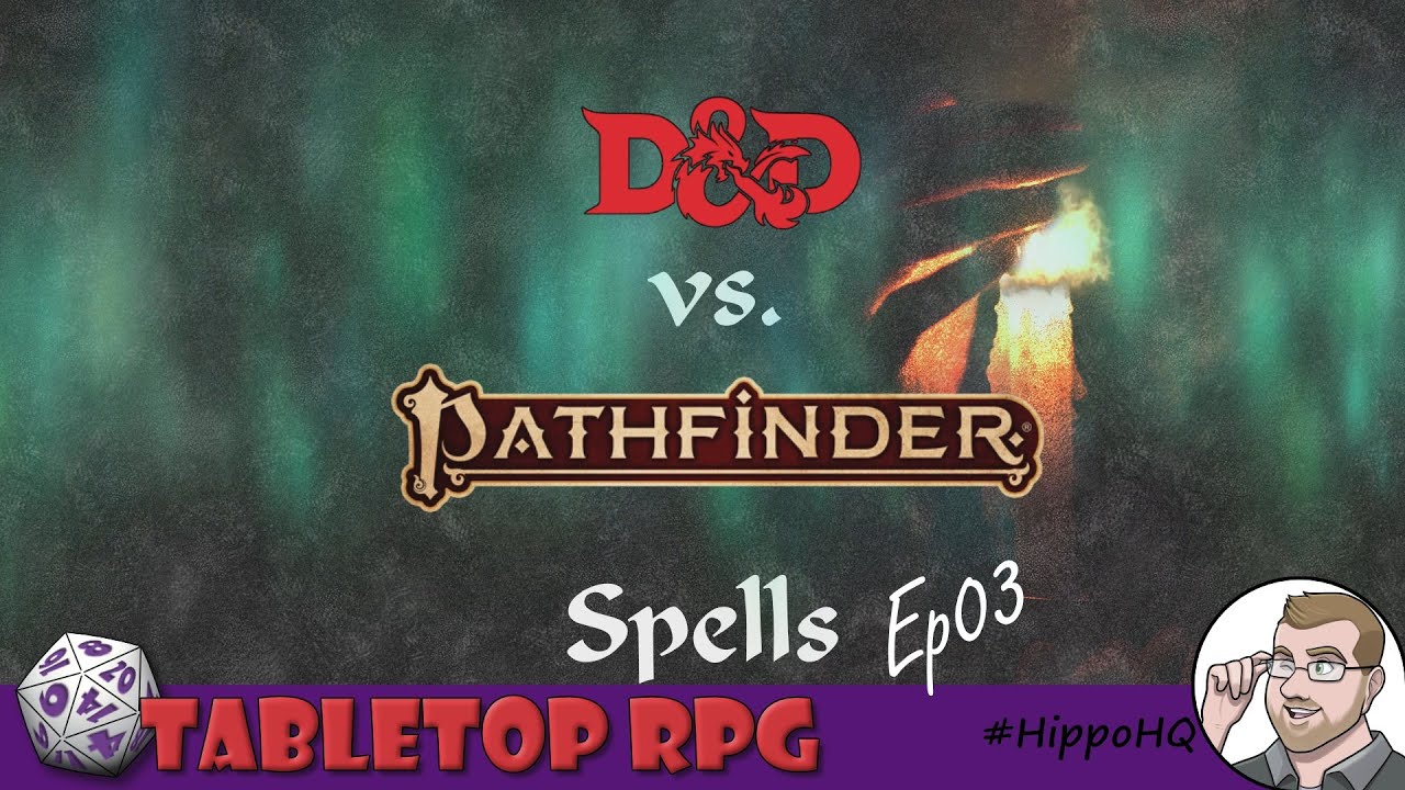 D&D vs. Pathfinder Spells EP03 - YouTube