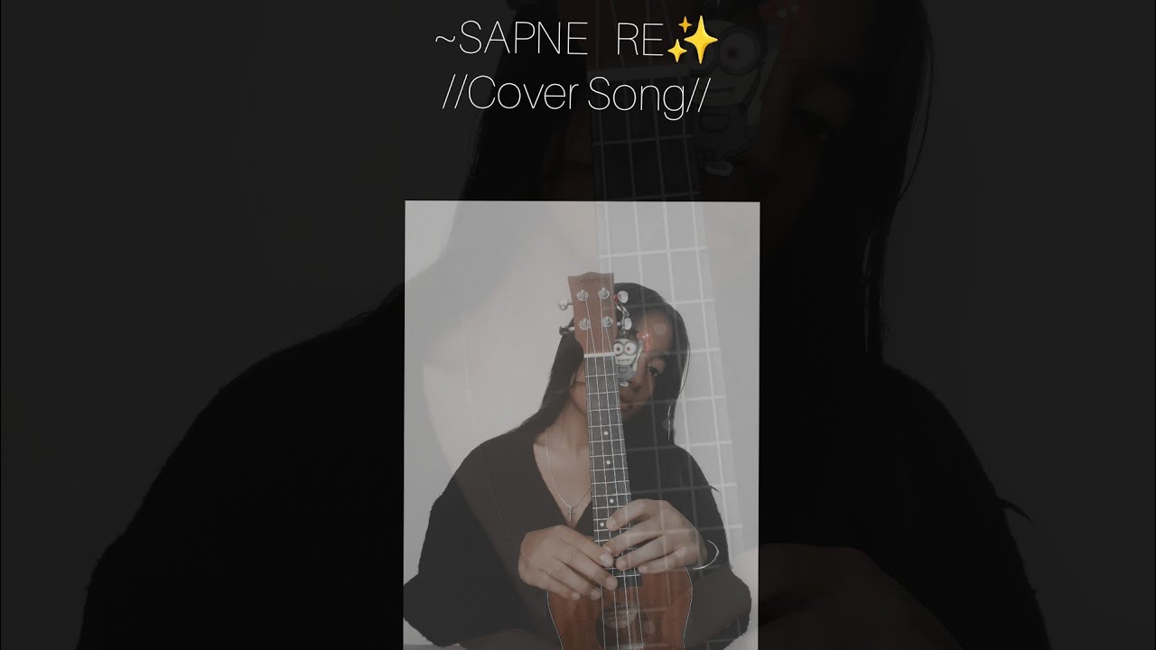 ~Sapne re // cover song// - YouTube