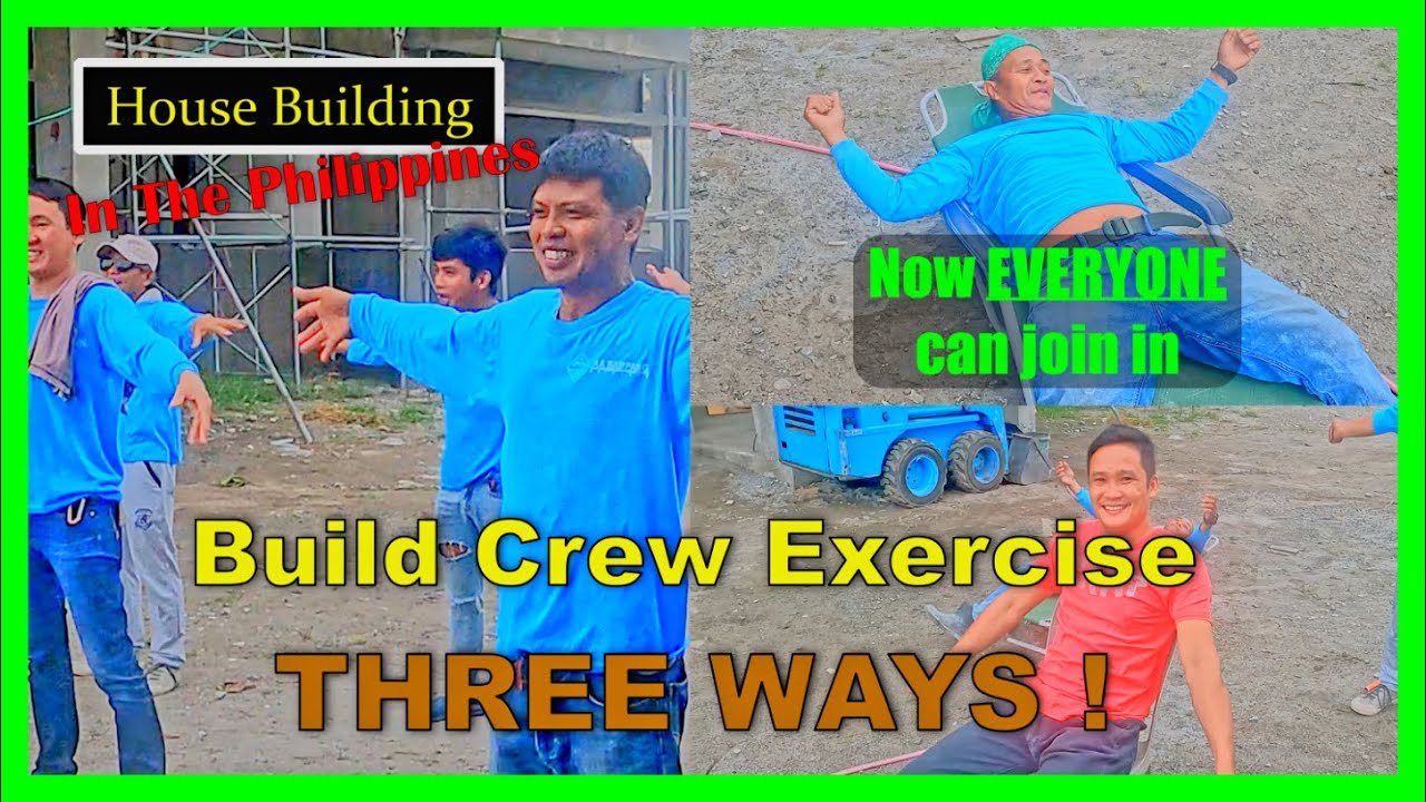 Philippine House Building Day 273 - Monday Exercise Three Ways - YouTube