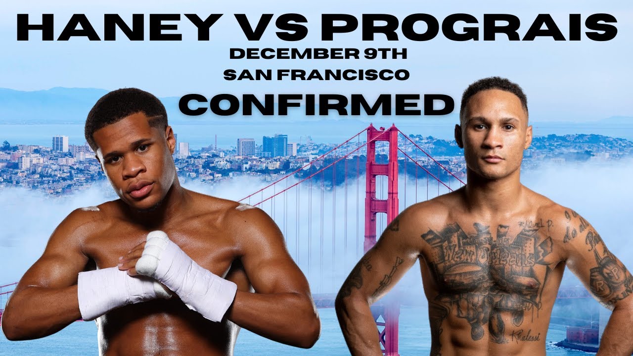 Devin Haney Vs Regis Prograis - CONFIRMED ! December 9th San Francisco ...