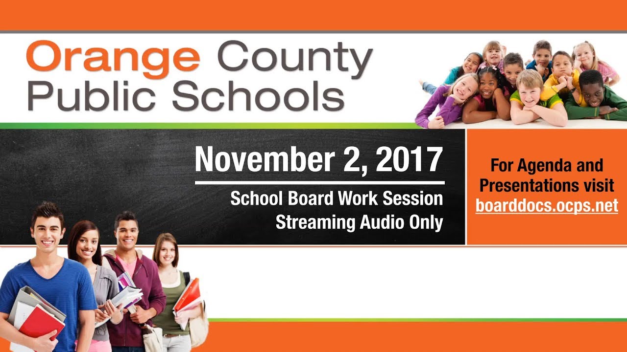 OCPS | 2017-11-02 Work Session - YouTube
