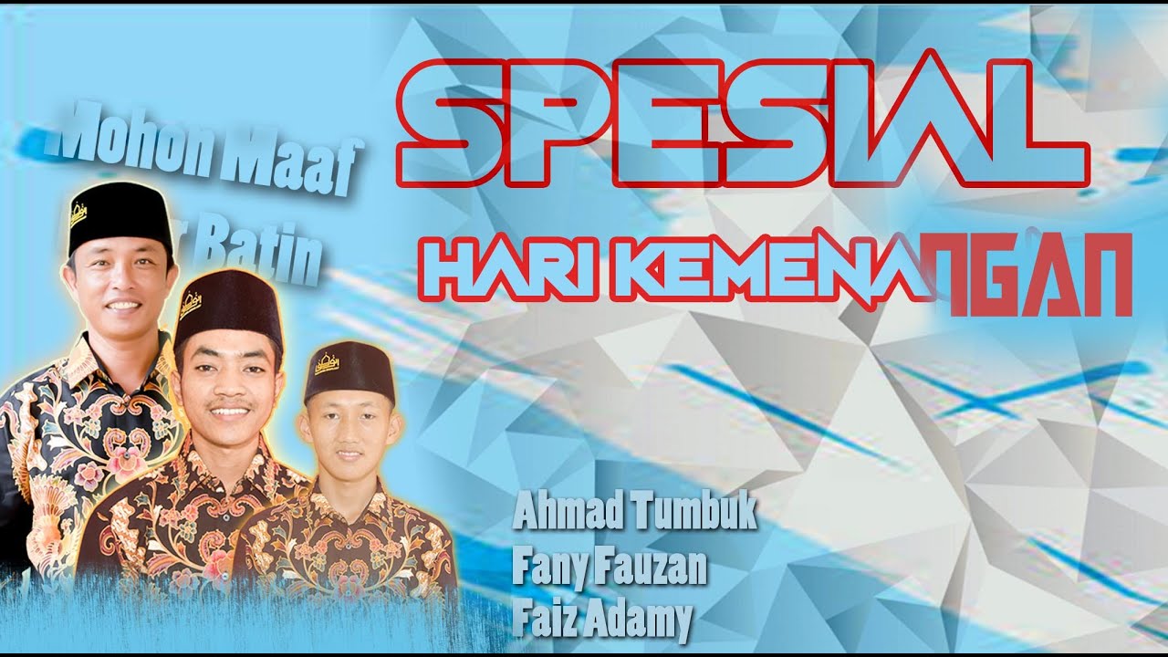 Spesial HARI KEMENANGAN (AFF) Ahmad Tumbuk,Fany Fauzan dan Faiz Adamy ...