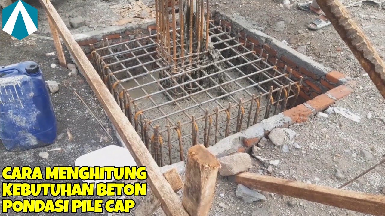 Cara menghitung kebutuhan cor beton untuk pondasi pile cap atau cakar ...