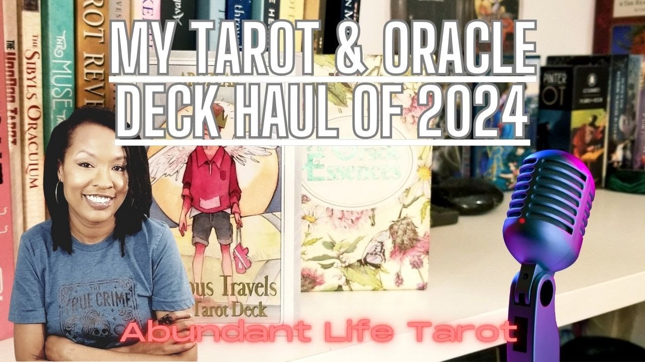 Oracle and Tarot Decks I Got in 2024 | 2024 Deck Haul | NEW Tarot for ...