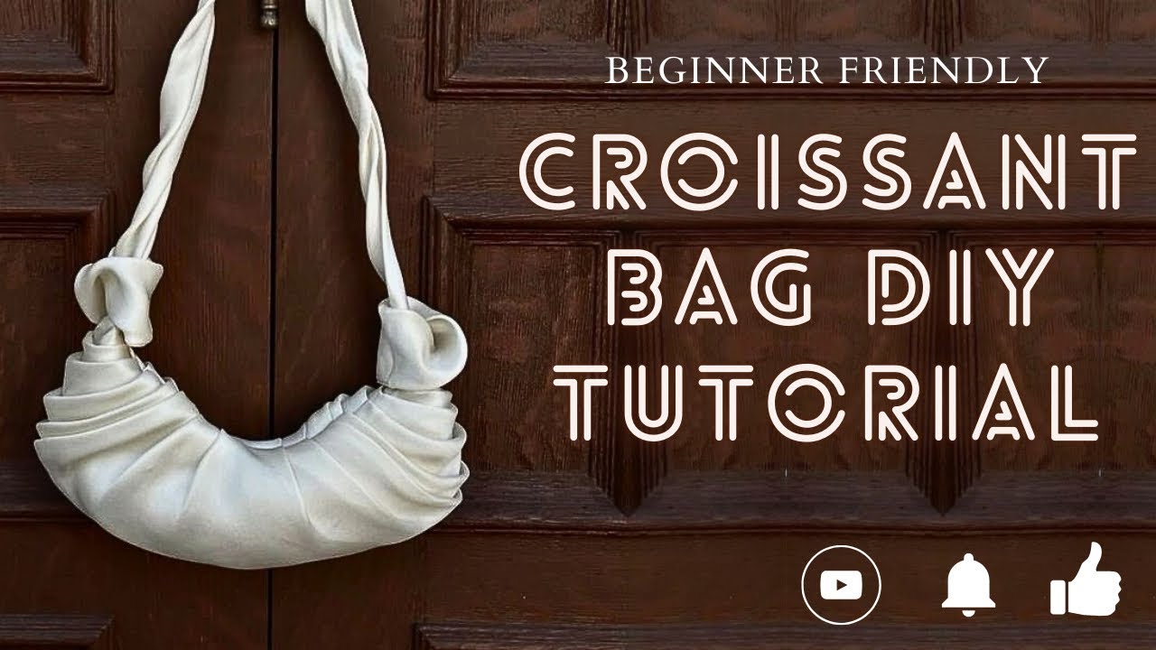 NEW CROISSANT SATIN BAG TUTORIAL - YouTube