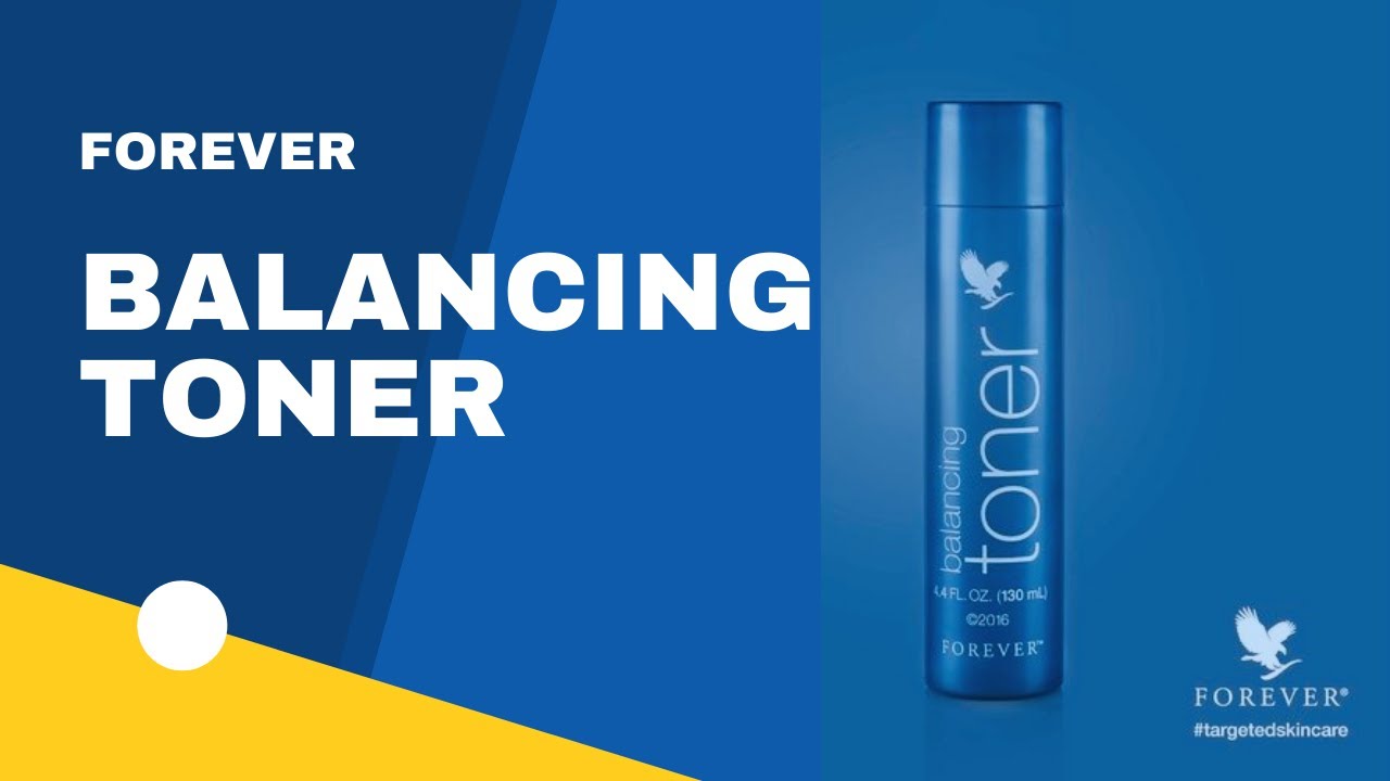 Forever Balancing Toner - YouTube